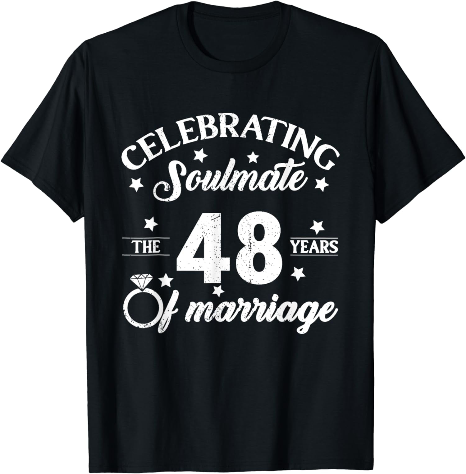 Celebrating Soulmates The 48 Years Of Marriage 48th Wedding T-Shirt ...