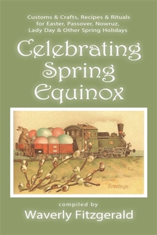 Pre-Owned Celebrating Spring Equinox: Customs & Crafts, Recipes ...