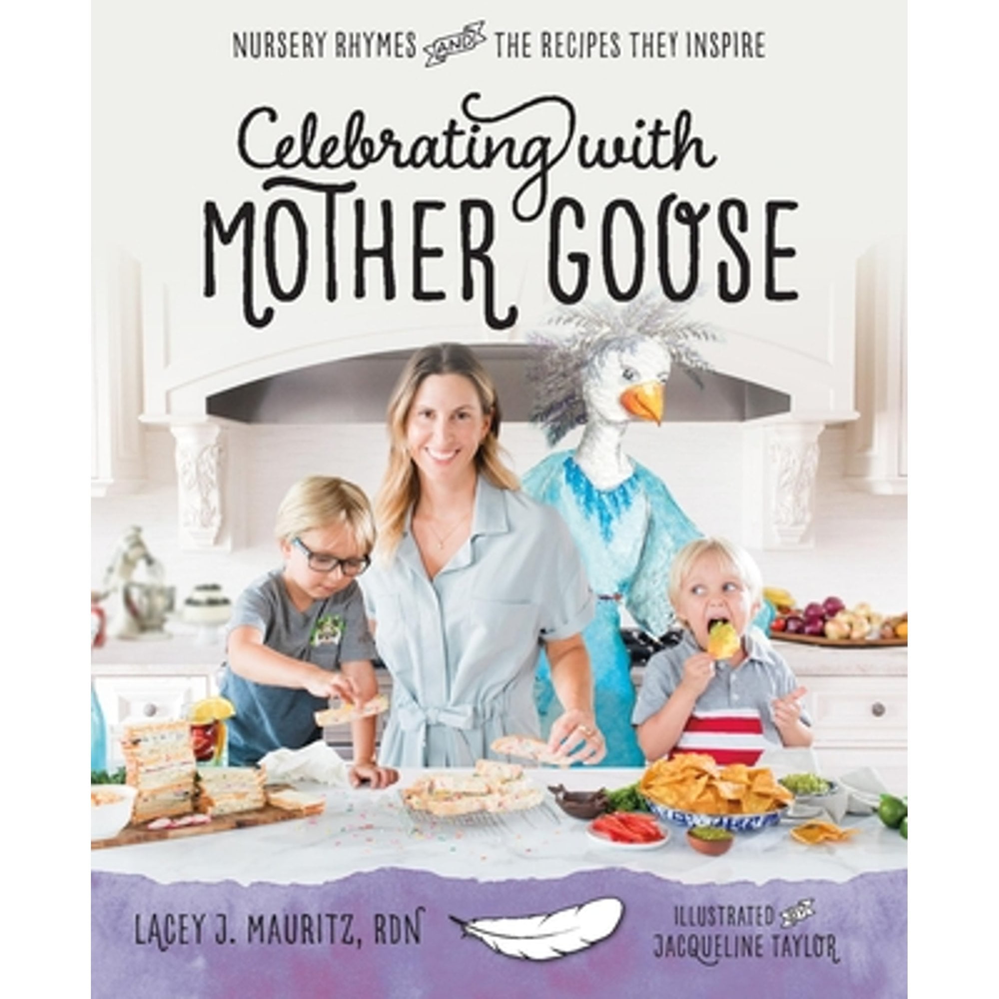 Pre-Owned Celebrating with Mother Goose: Nursery Rhymes and the Recipes ...