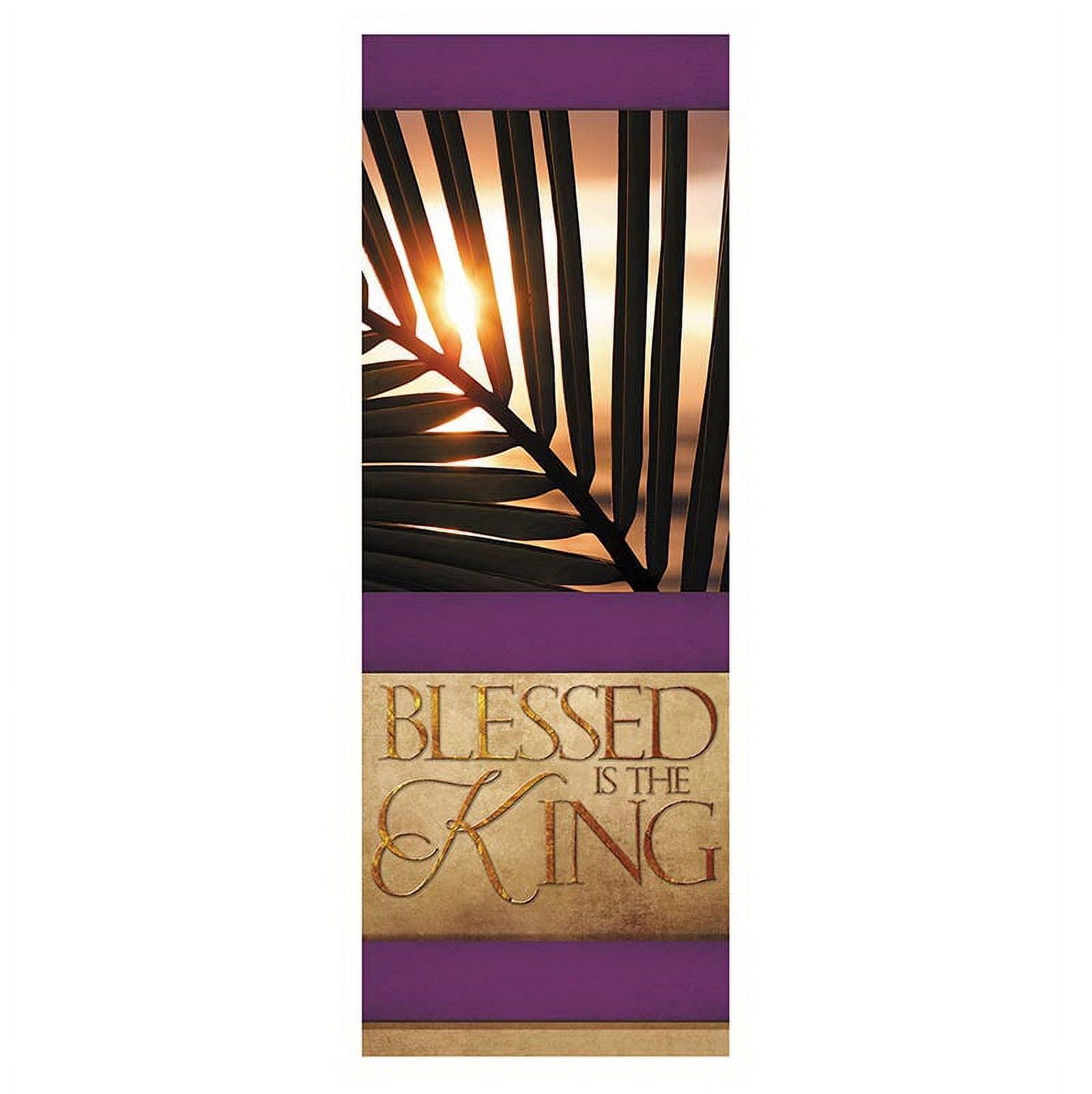 Celebration Banners L5489 Easter Series - Blessed Is The King Banner ...
