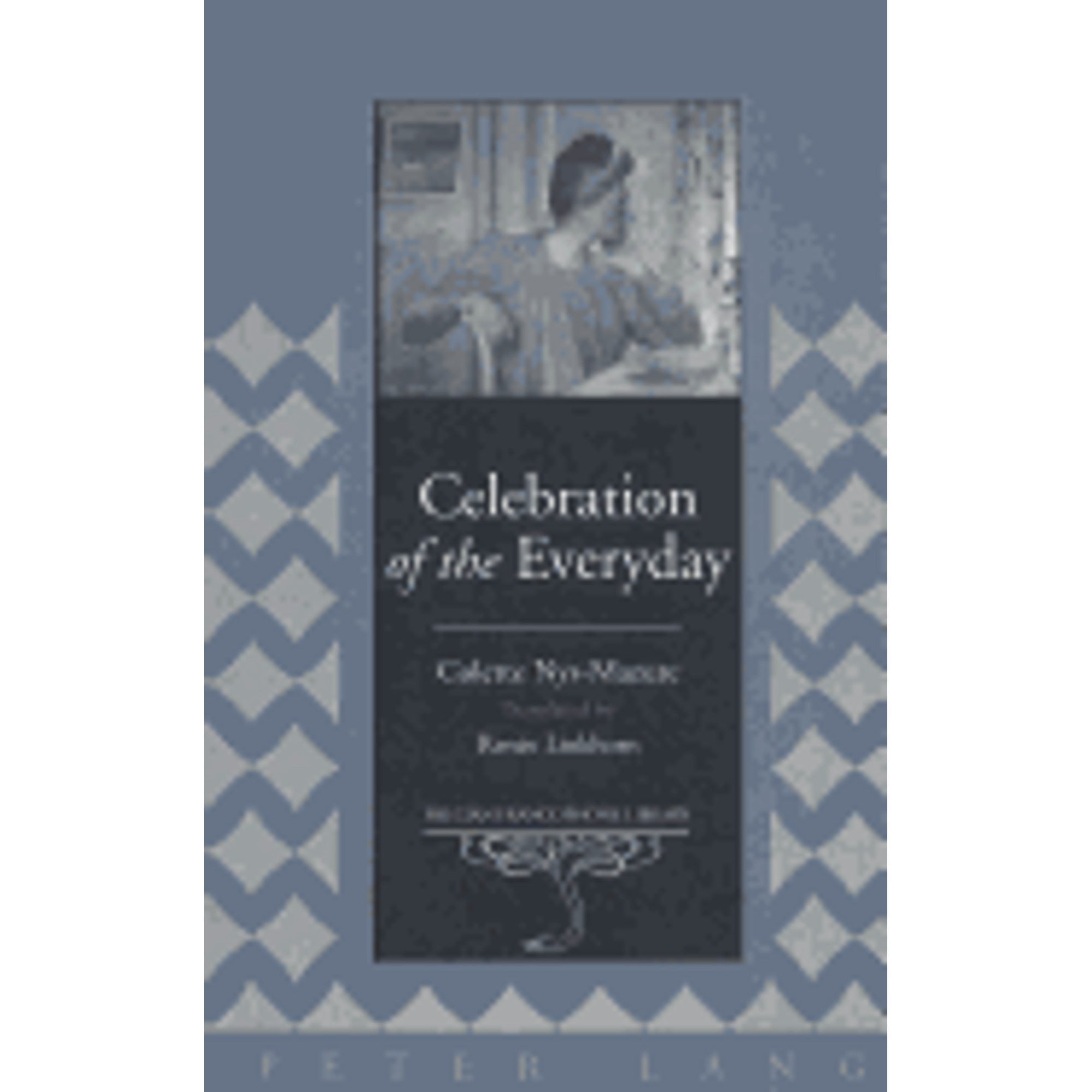 Pre-Owned Celebration of the Everyday: Translated by Renée Linkhorn ...