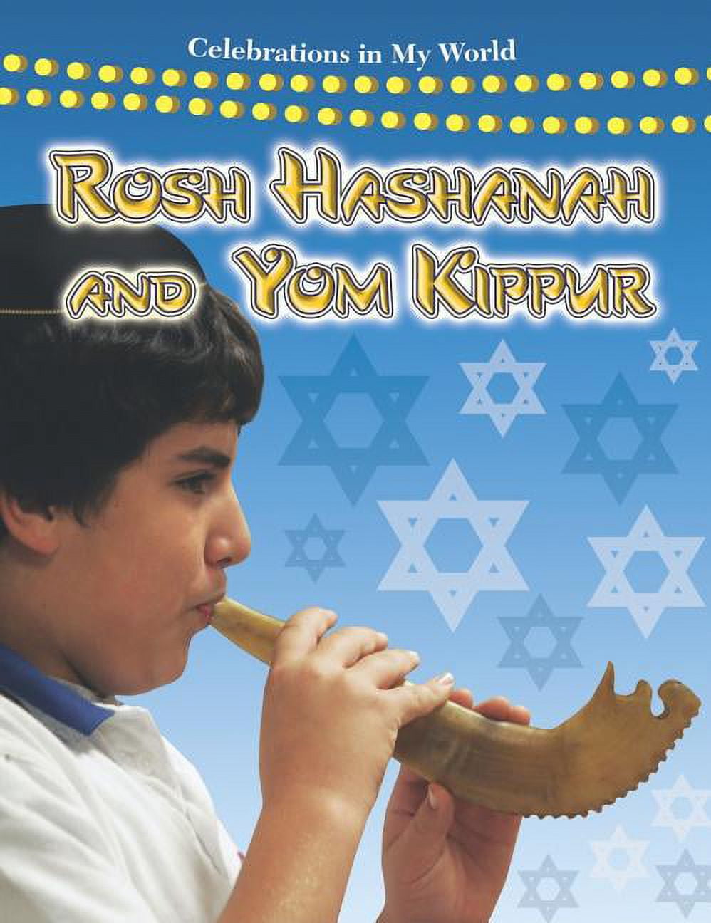 Celebrations in My World: Rosh Hashanah and Yom Kippur (Paperback ...