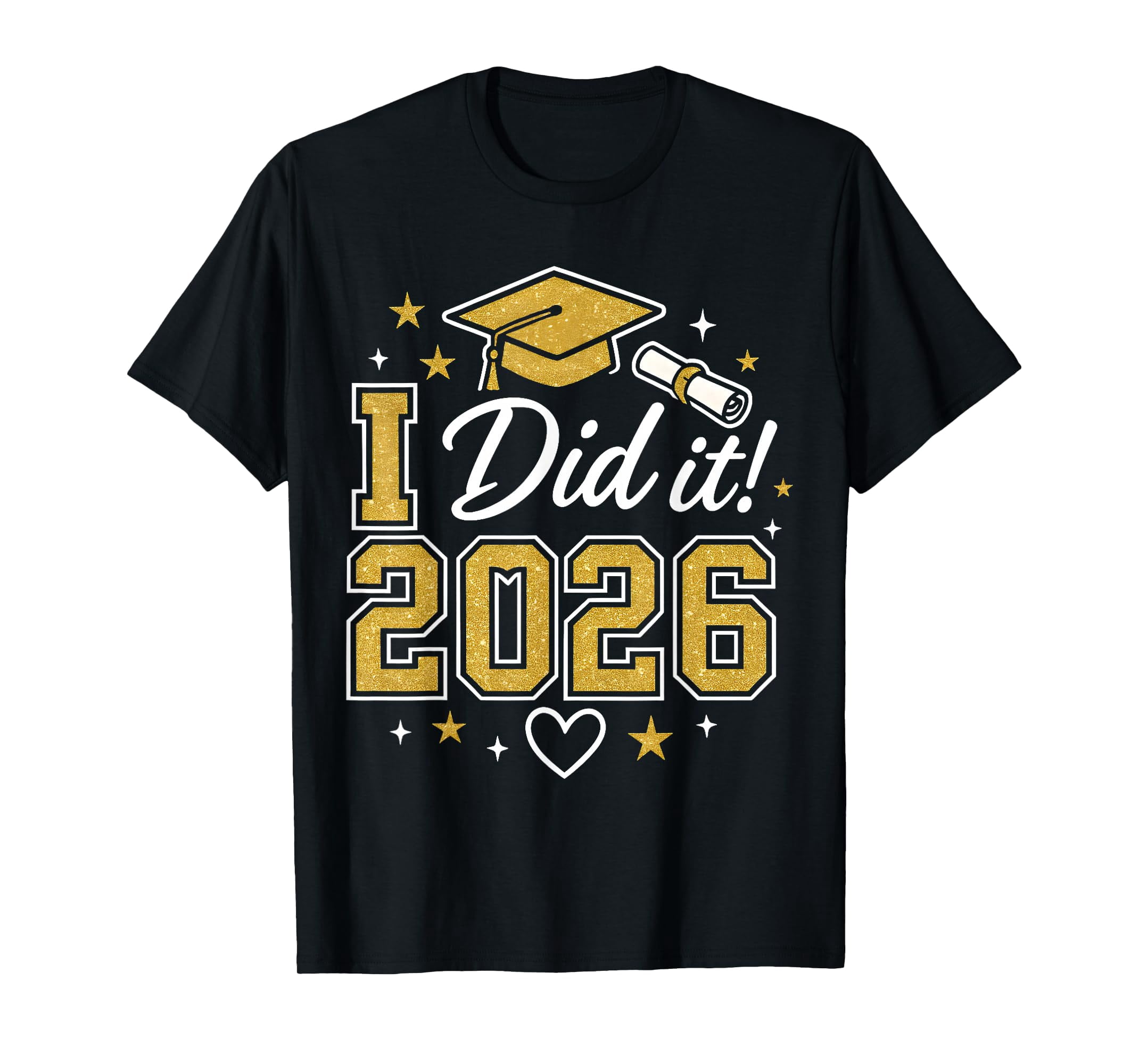 Celebratory Black Graduation T-Shirt with Gold Glitter 'I Did It! 2026 ...