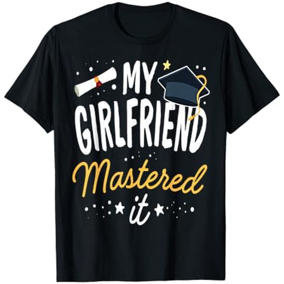 Celebratory Graduation T-Shirt for Girlfriend - Masters Class of 2024 ...