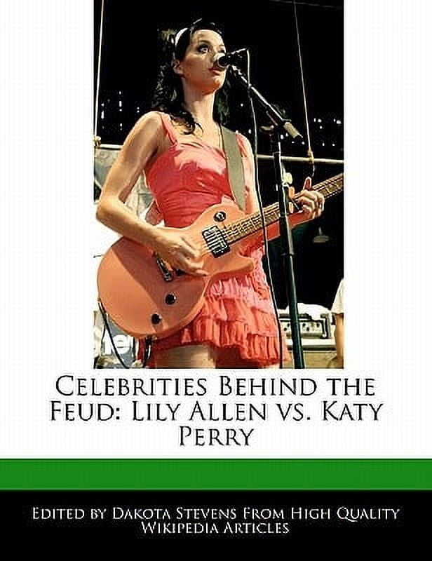 Celebrities Behind the Feud : Lily Allen vs. Katy Perry - Walmart.com