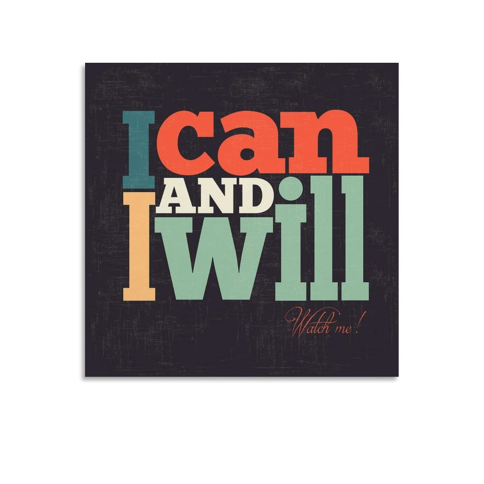 Celebrities, Quotes, Inspirational Posters I Can And I Will Posters Art ...