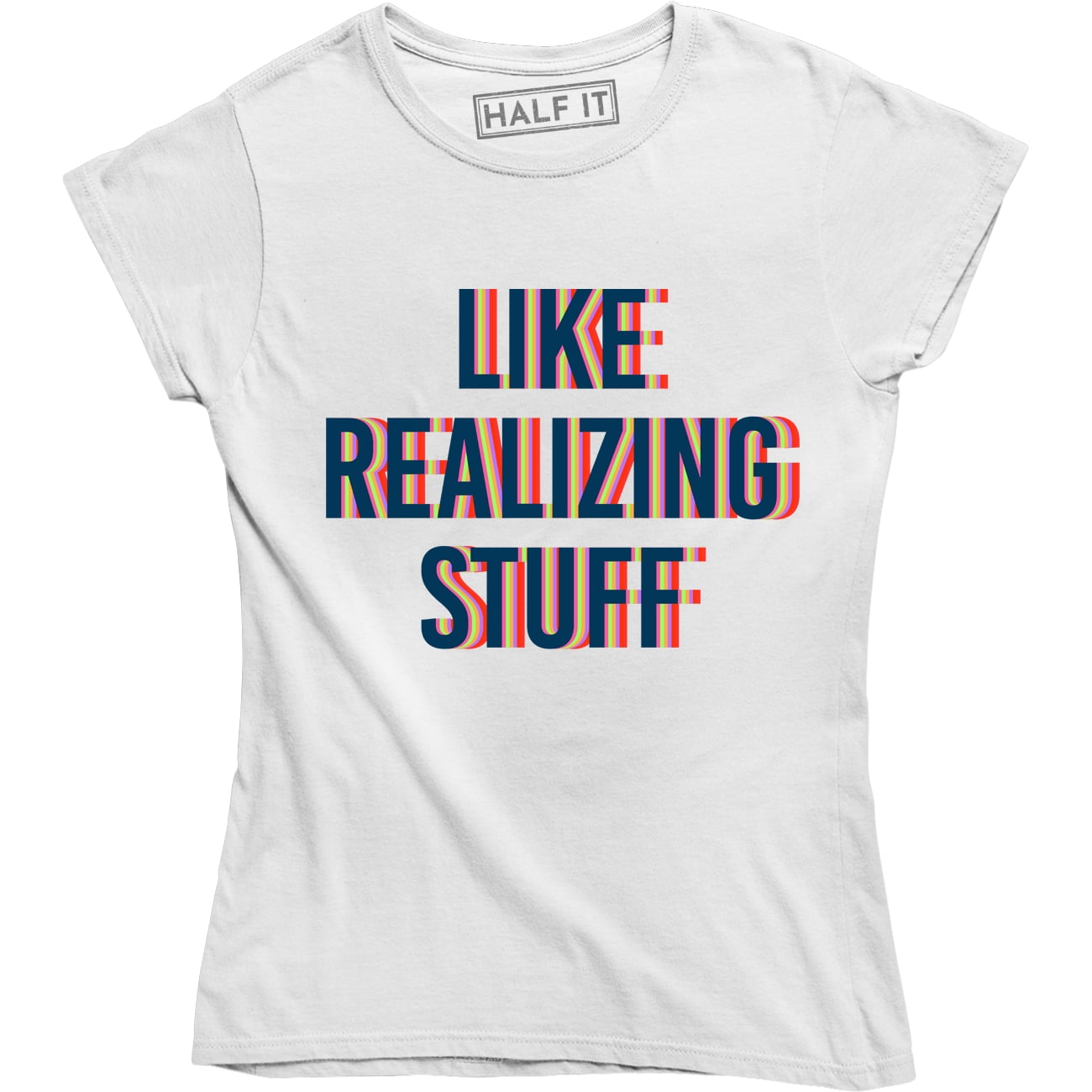 Celebrity Like realizing stuff Fashion Funny Slogan Outfit T-Shirt ...