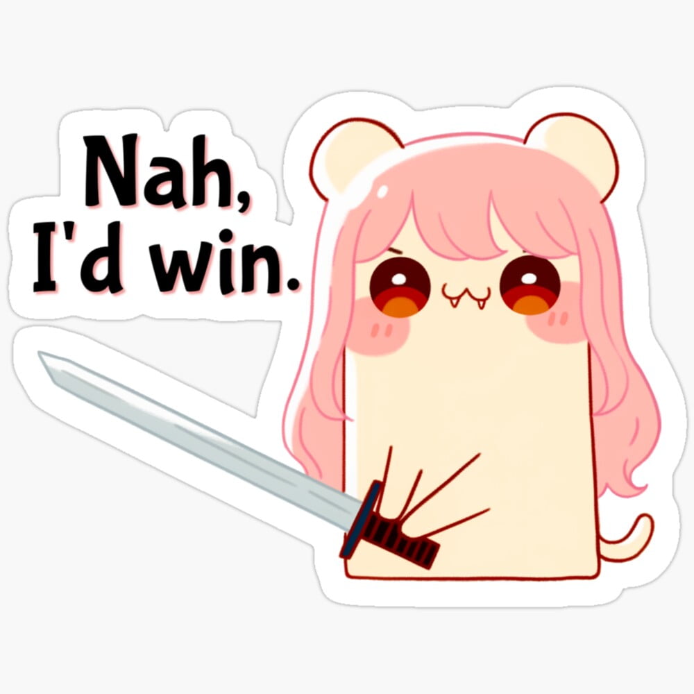 Celeste Ravaryn - Nah, I'D Win Sticker Phone Decal Water Bottle ...