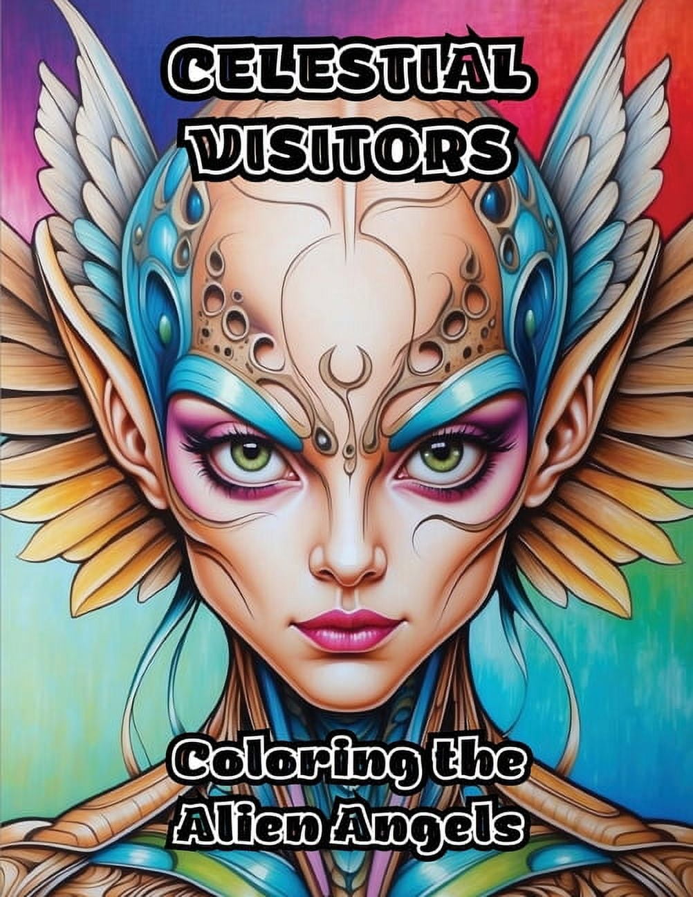 Celestial Visitors: Coloring the Alien Angels (Paperback) - Walmart.com