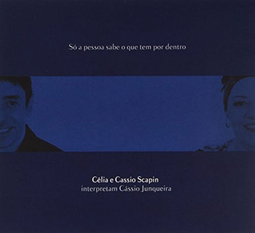 Celia & Cassi Scapin - So a Pessoa Sabe O Que Tem Por Dentro - Music ...