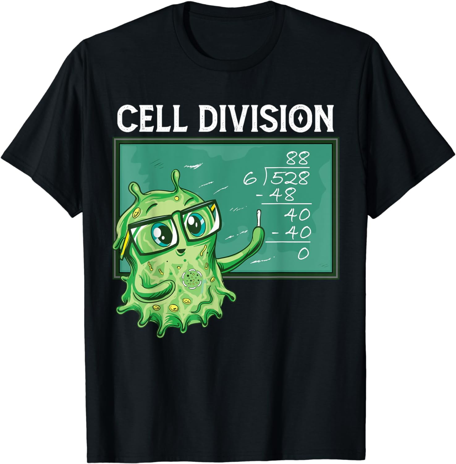 Cell Division Biology Teacher Science Student Biology Pun T-Shirt ...