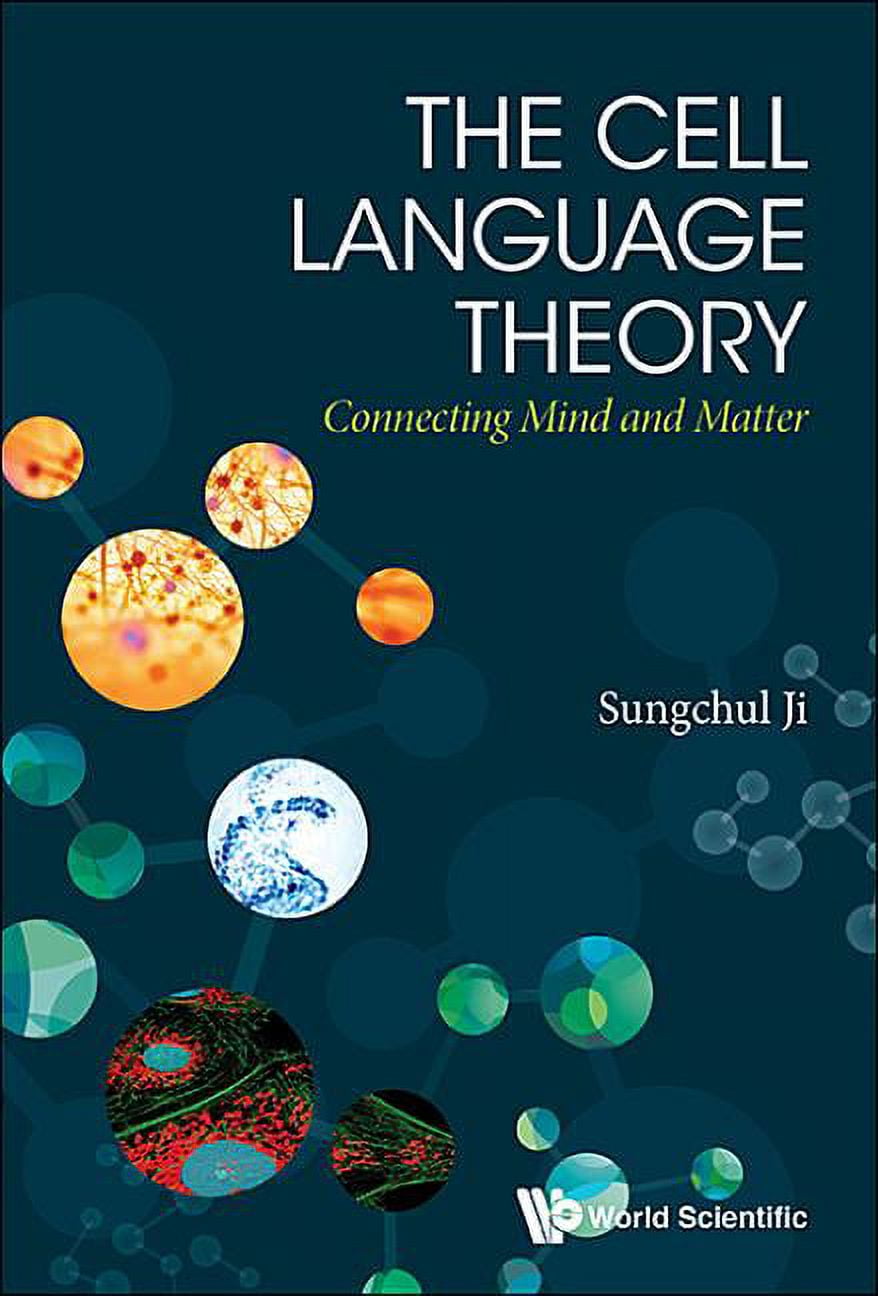 Cell Language Theory, The: Connecting Mind and Matter, (Hardcover ...