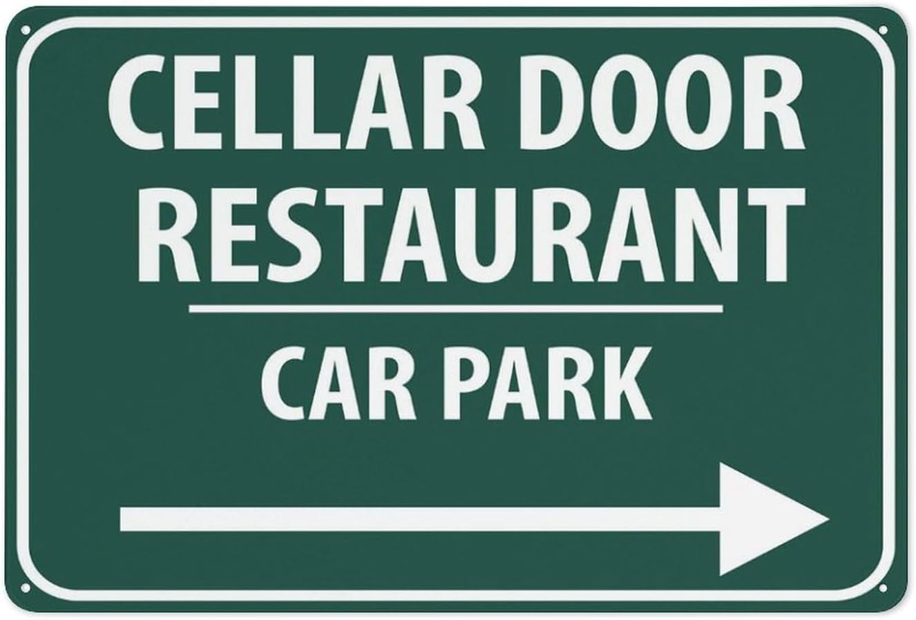 Cellar Door Restaurant Car Park (Right Arrow) Sign Metal Signs 12X8 ...