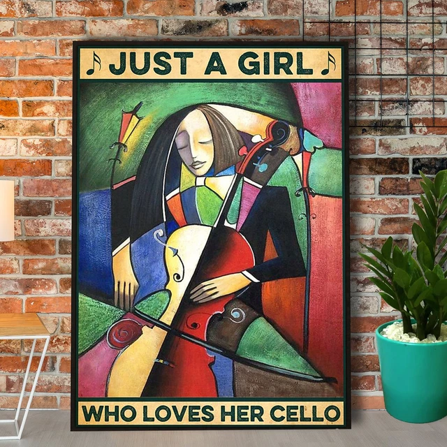 Cello Just A Girl Who Loves Her Cello Poster No Frame Wrapped Poster Full Siz Home Decor ...