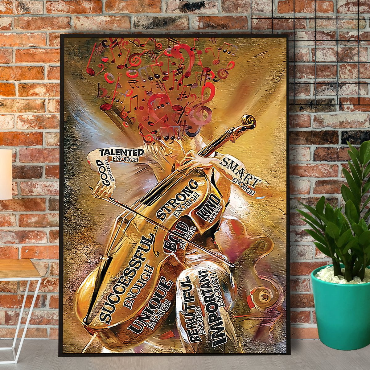 Cello Talented Enough Smart Enough Strong Enough Poster No Frame ...