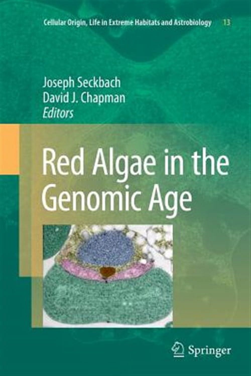 Cellular Origin, Life in Extreme Habitats and Astrobiology: Red Algae ...