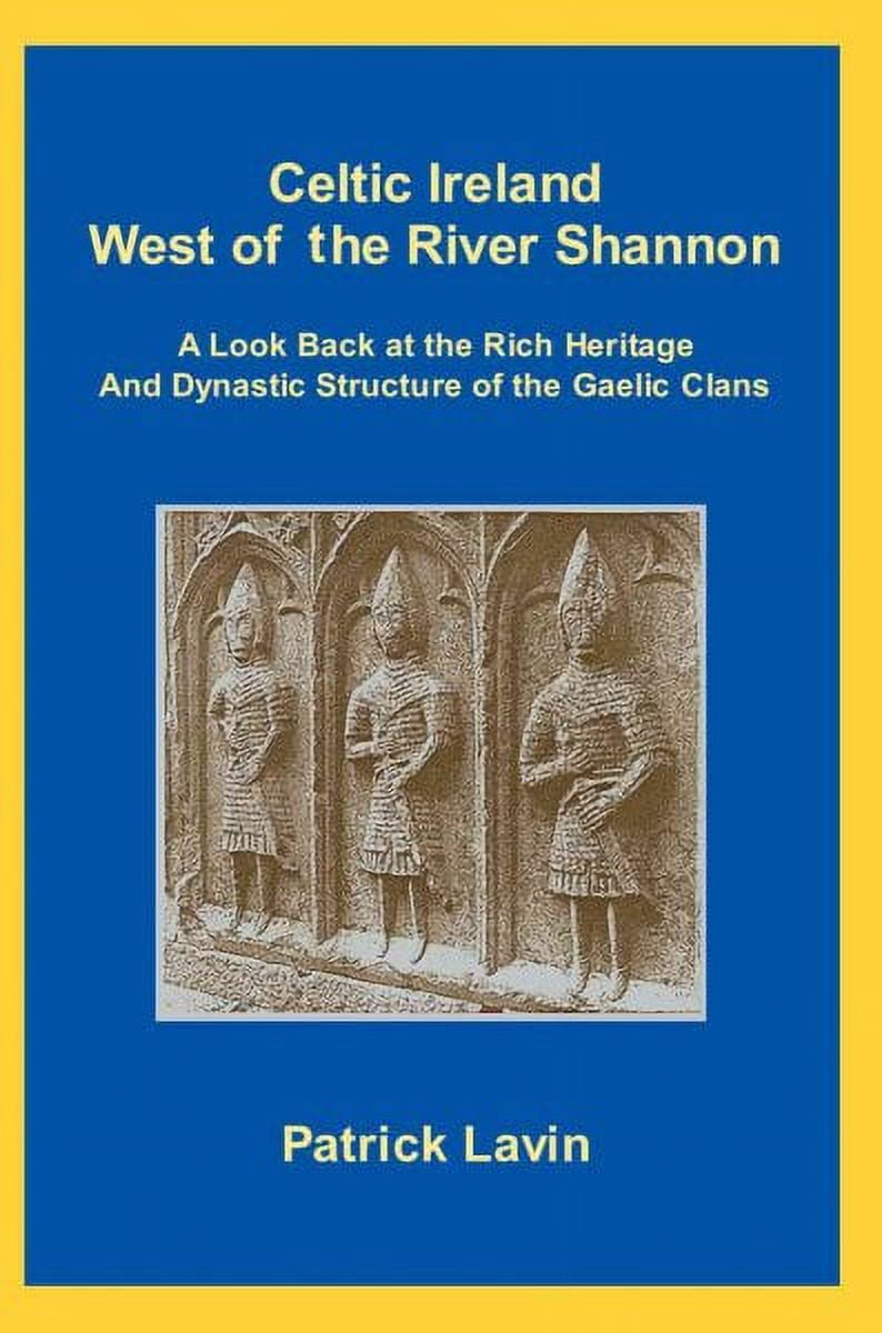 Celtic Ireland West of the River Shannon : A Look Back at the Rich ...