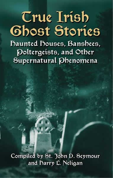 Pre-Owned Celtic, Irish: True Irish Ghost Stories : Haunted Houses ...
