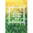Celtic Knotwork Drawing Grid (Paperback) - Walmart.com