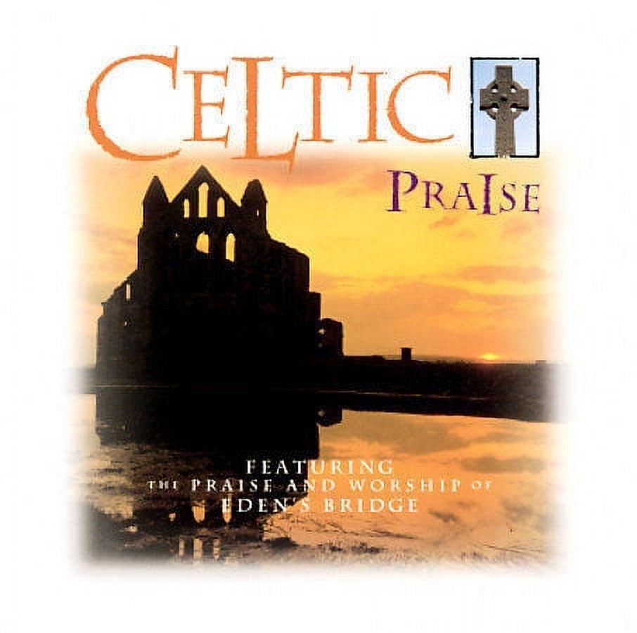 Pre-Owned - Celtic Praise by Eden's Bridge (CD, Dec-1998, Straight Up ...