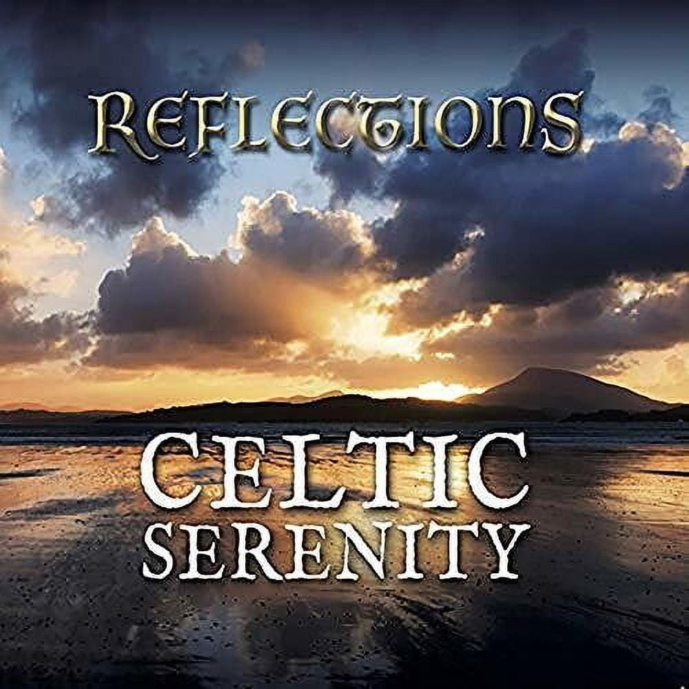 Celtic Serenity - Reflections - Music & Performance - CD - Walmart.com