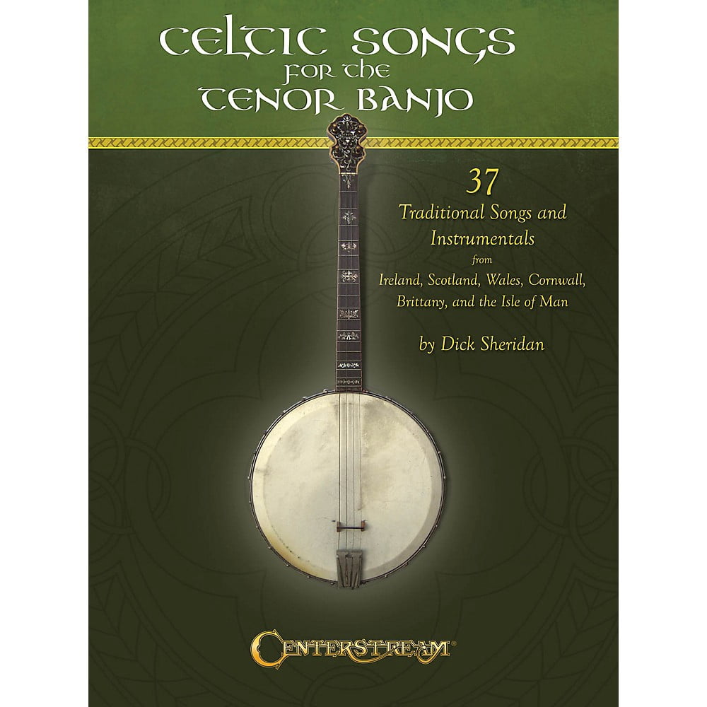 Centerstream Publishing Celtic Songs for the Tenor Banjo (37 ...