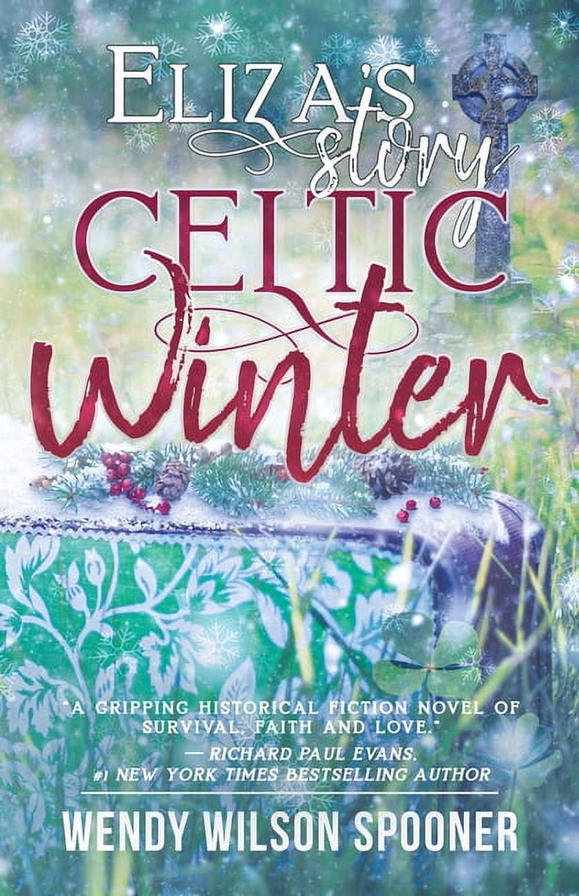 Once Upon an Irish Summer Celtic Winter: Eliza's Story, Book 2 ...