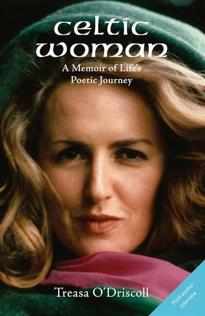 Celtic Woman: A Memoir of Life's Poetic Journey, (Paperback) - Walmart.com