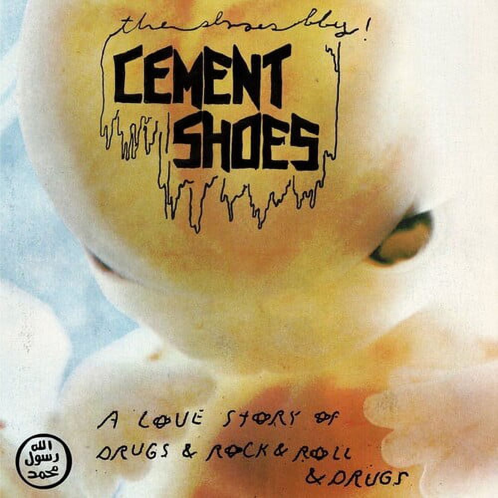 Cement Shoes - A Love Story Of Drugs & Rock & Roll & Drugs - Music ...