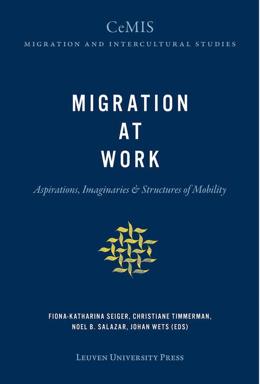 Cemis Migration and Intercultural Studie Migration at Work: Aspirations ...