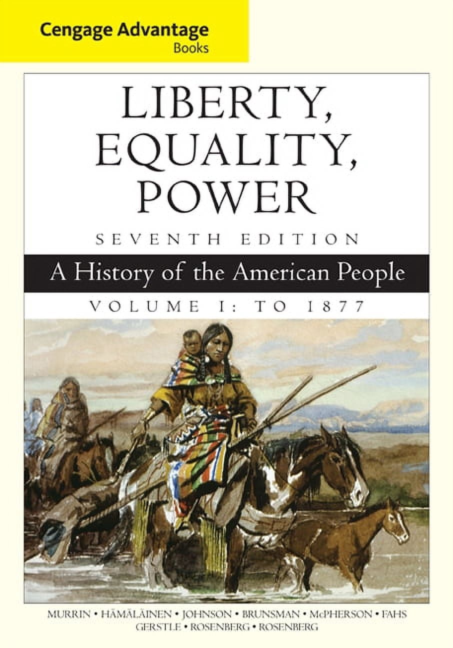 Cengage Advantage Books: Liberty, Equality, Power: A History of the ...
