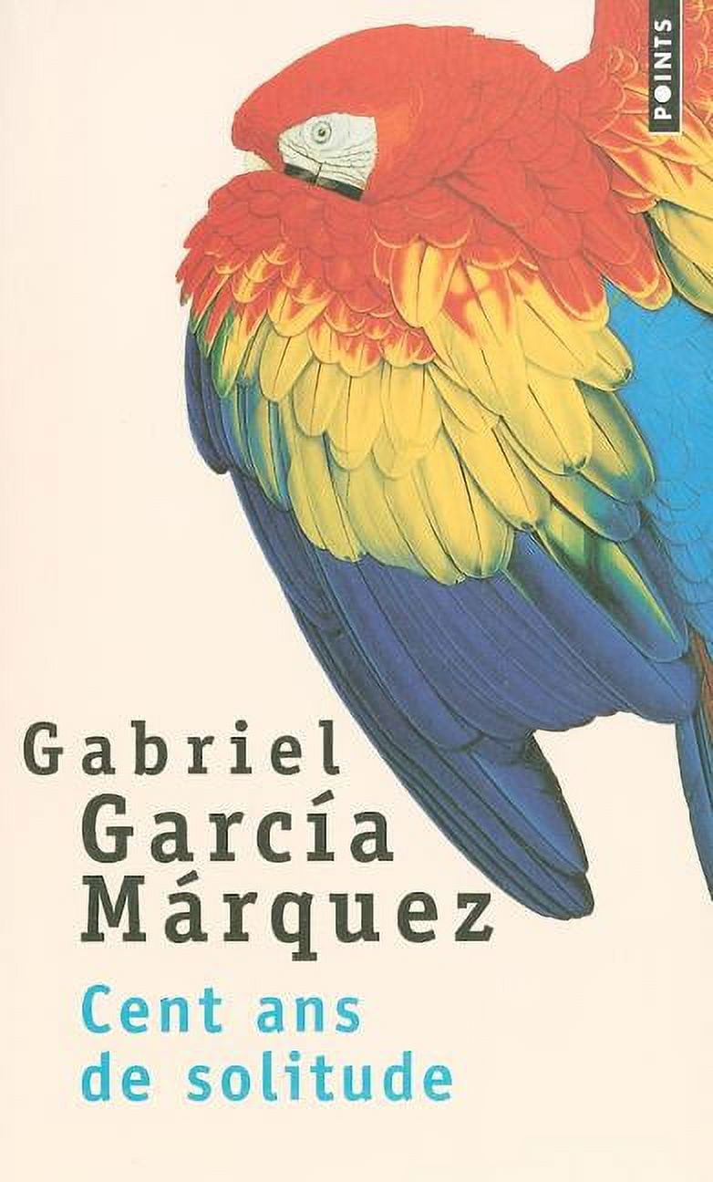Cent Ans De Solitude (Points (Editions Du Seuil)) (French Edition ...