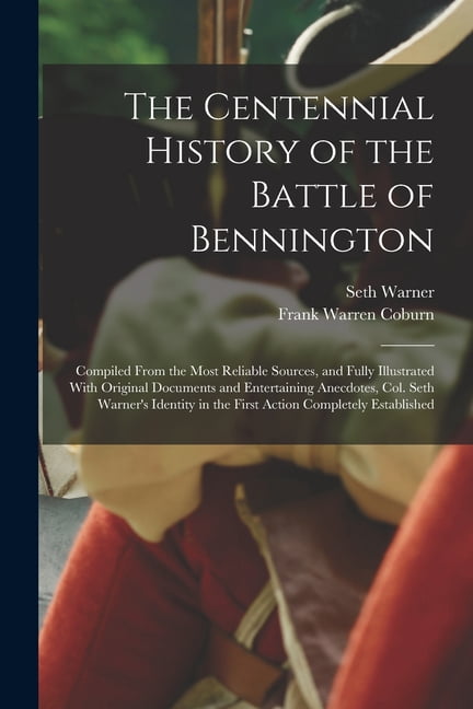 The Centennial History of the Battle of Bennington (Paperback ...