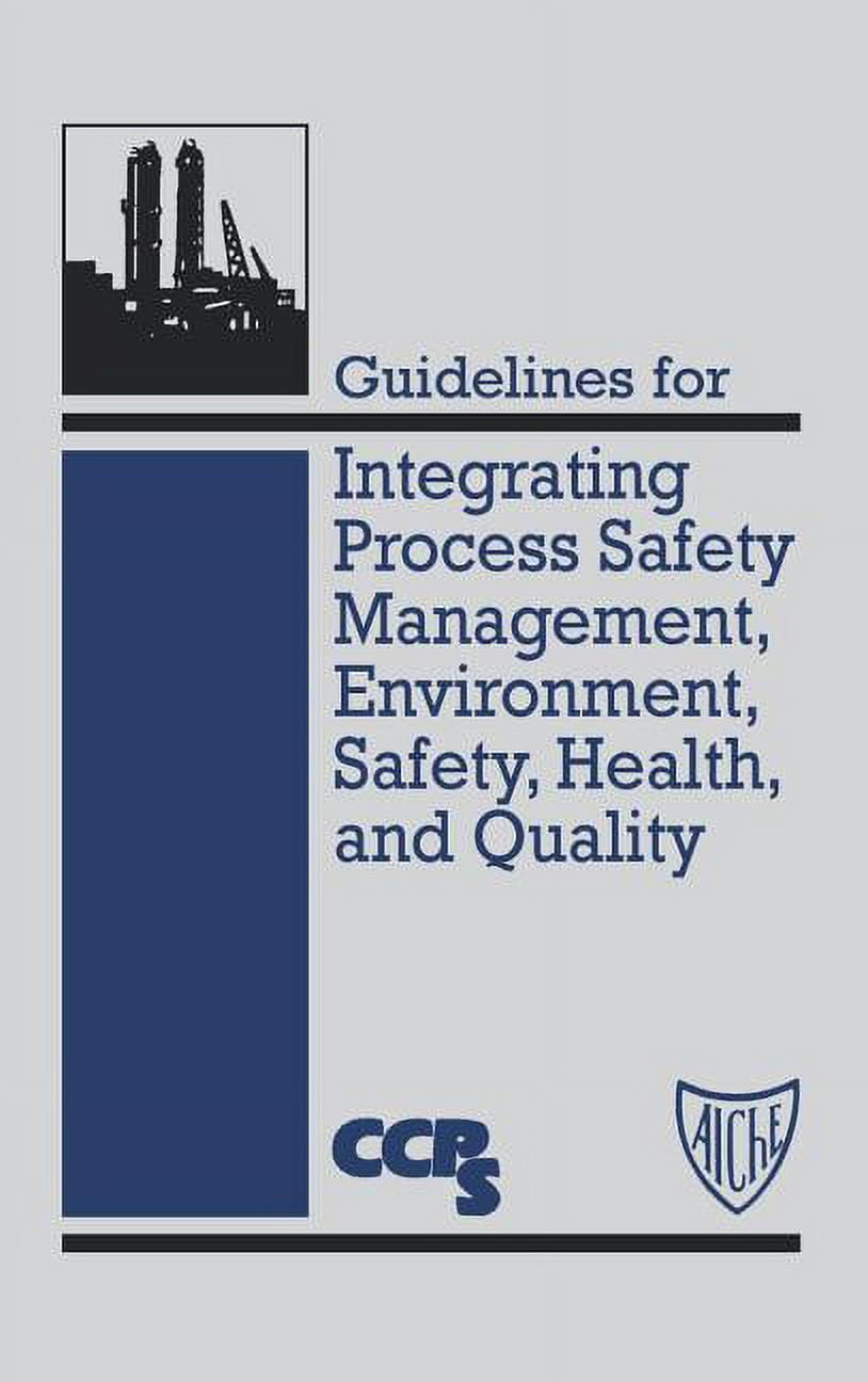 Center for Chemical Process Safety Guidelines: Guidelines for ...