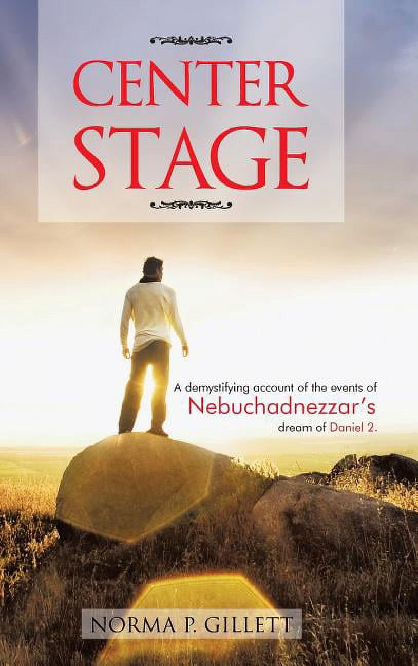 Center Stage: A Demystifying Account of the Events of Nebuchadnezzar's ...