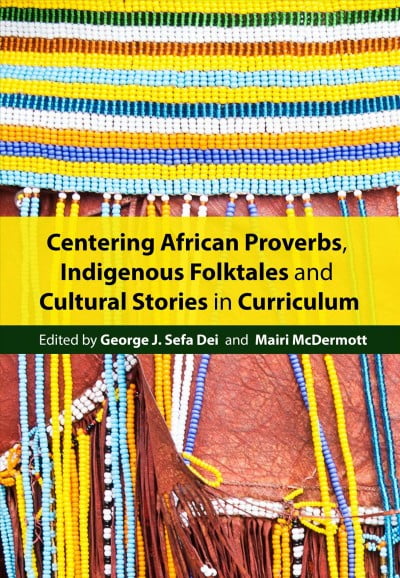 Centering African Proverbs, Indigenous Folktales, and Cultural Stories ...