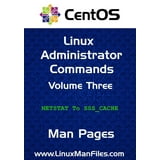 Centos Linux Administrator Commands: Man Pages Volume 3 Paperback ...