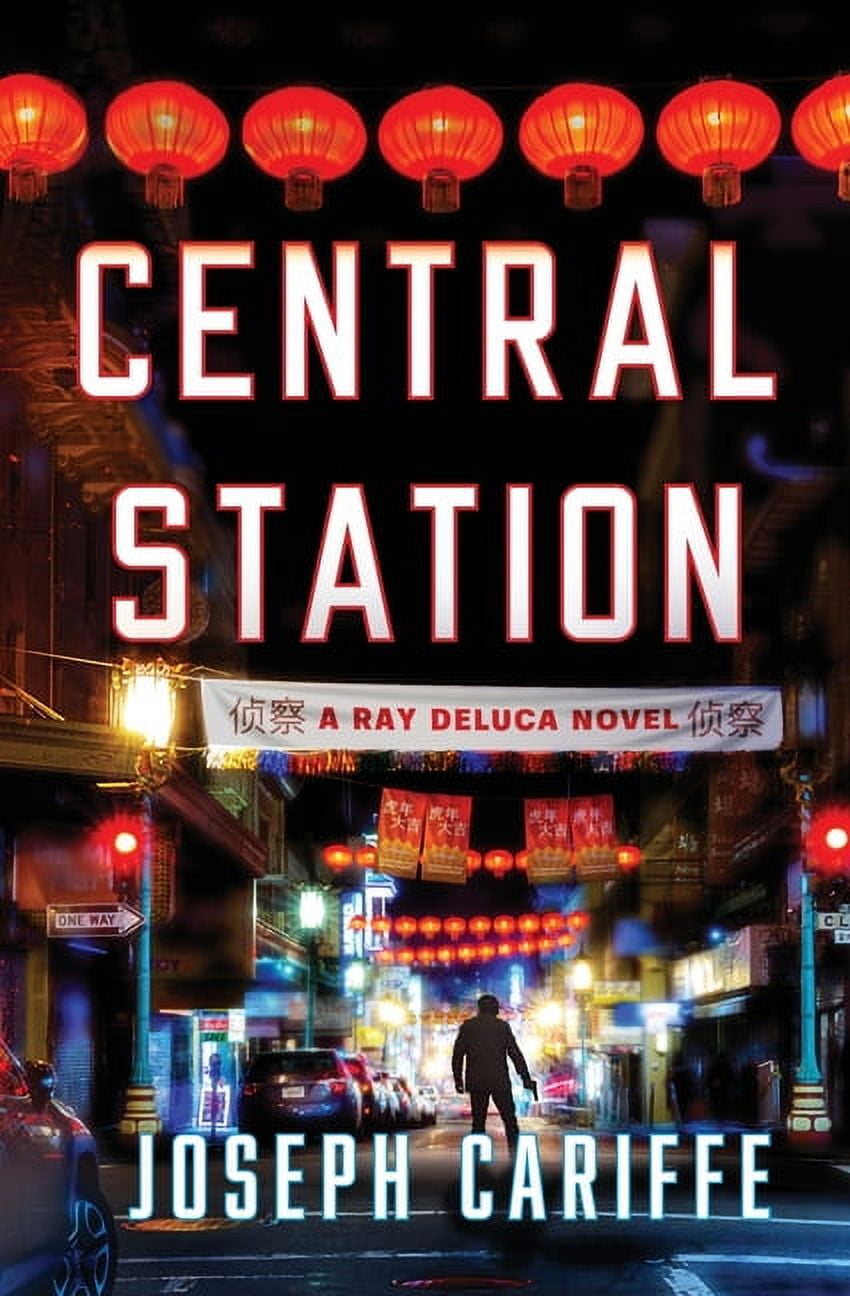 Central Station: A Ray DeLuca Novel, (Paperback) - Walmart.com