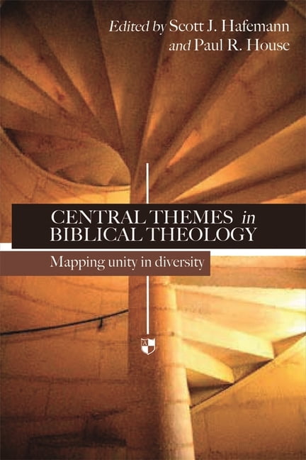 Central Themes in Biblical Theology: Mapping Unity in Diversity ...