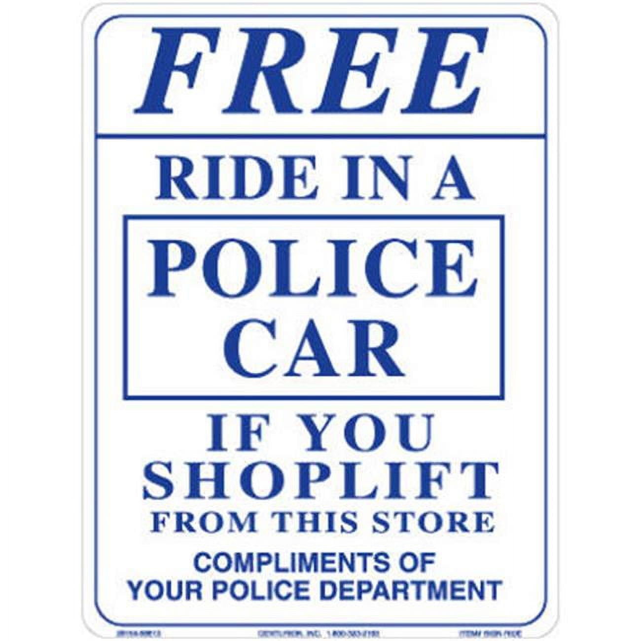 Centurion SIGN RIDE 9 x 12 in. Free Ride In A Police Car Sign - Walmart.com