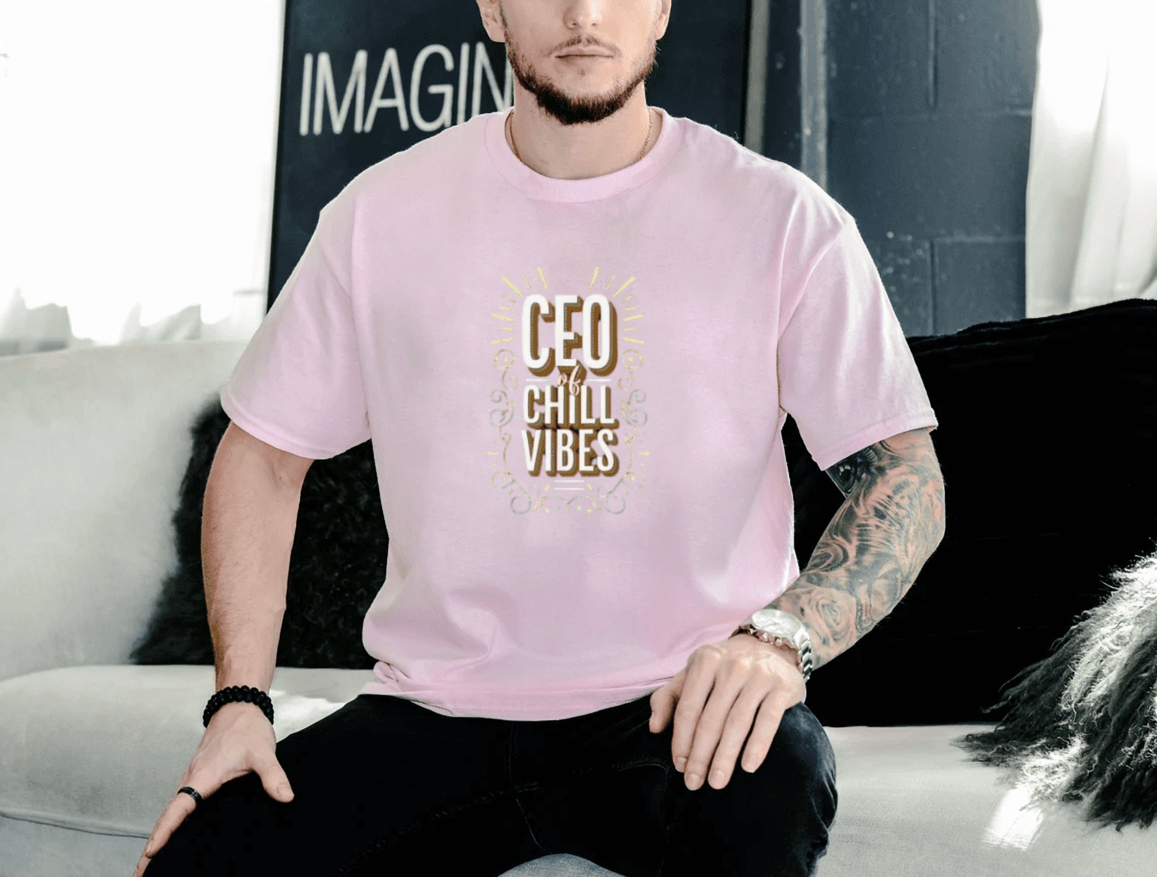 Ceo Of Chill Vibes Statement Calm Mood Fun Quote Daily Style Unisex T ...