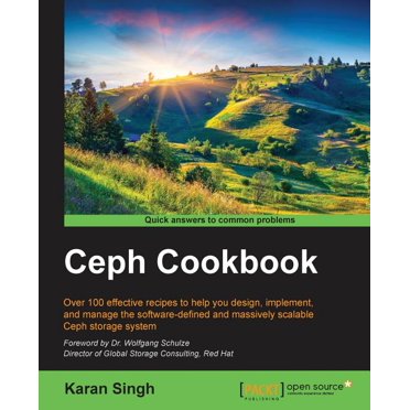 Learning Ceph - Second Edition: Unifed, scalable, and reliable open source storage solution ...