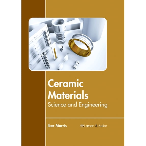 Ceramic Materials: Science and Engineering, (Hardcover) - Walmart.com