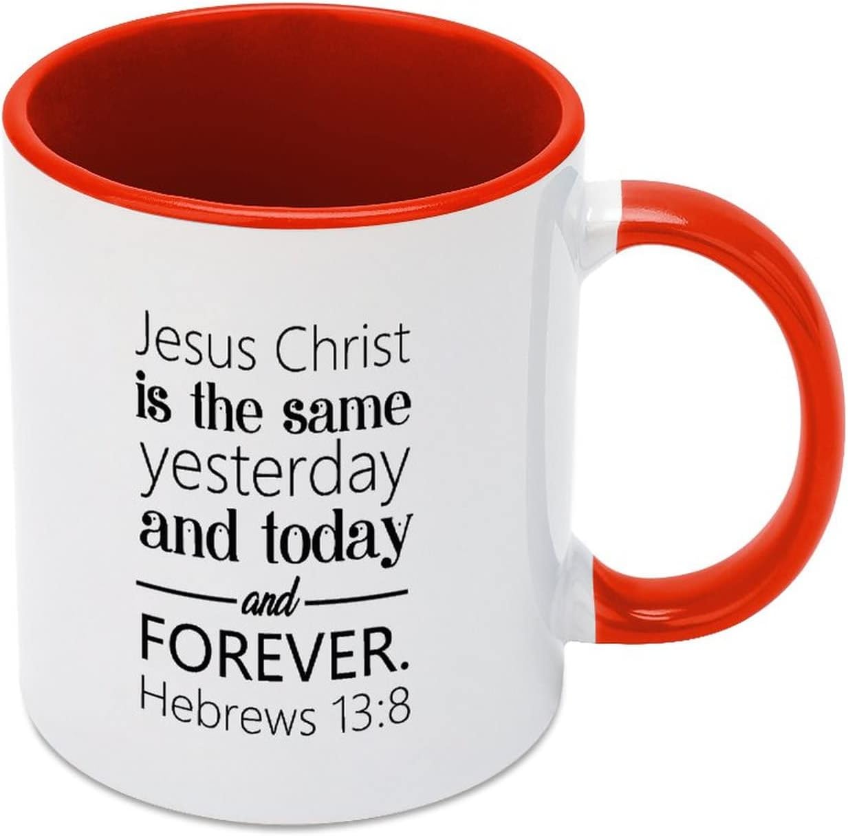 Ceramic Novelty Coffee Mug Jesus Christ Is The Same Yesterday And Today ...