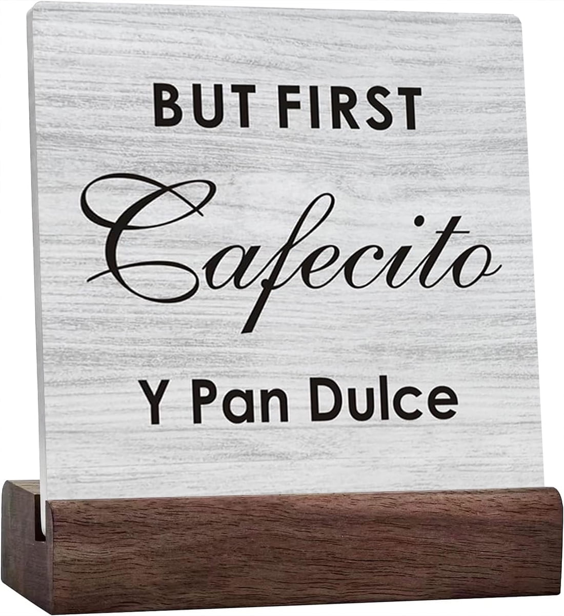 Ceramic Sign 4x4 Inch Country Home Decor But First Cafecito Y Pan Dulce ...