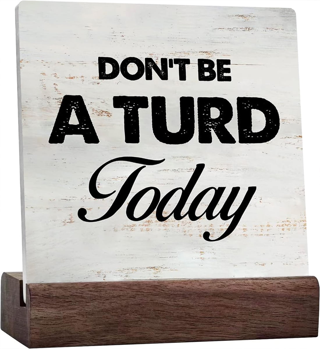 Ceramic Sign 4x4 Inch Don'T Be A Turd Today Bathroom Ceramic Sign ...