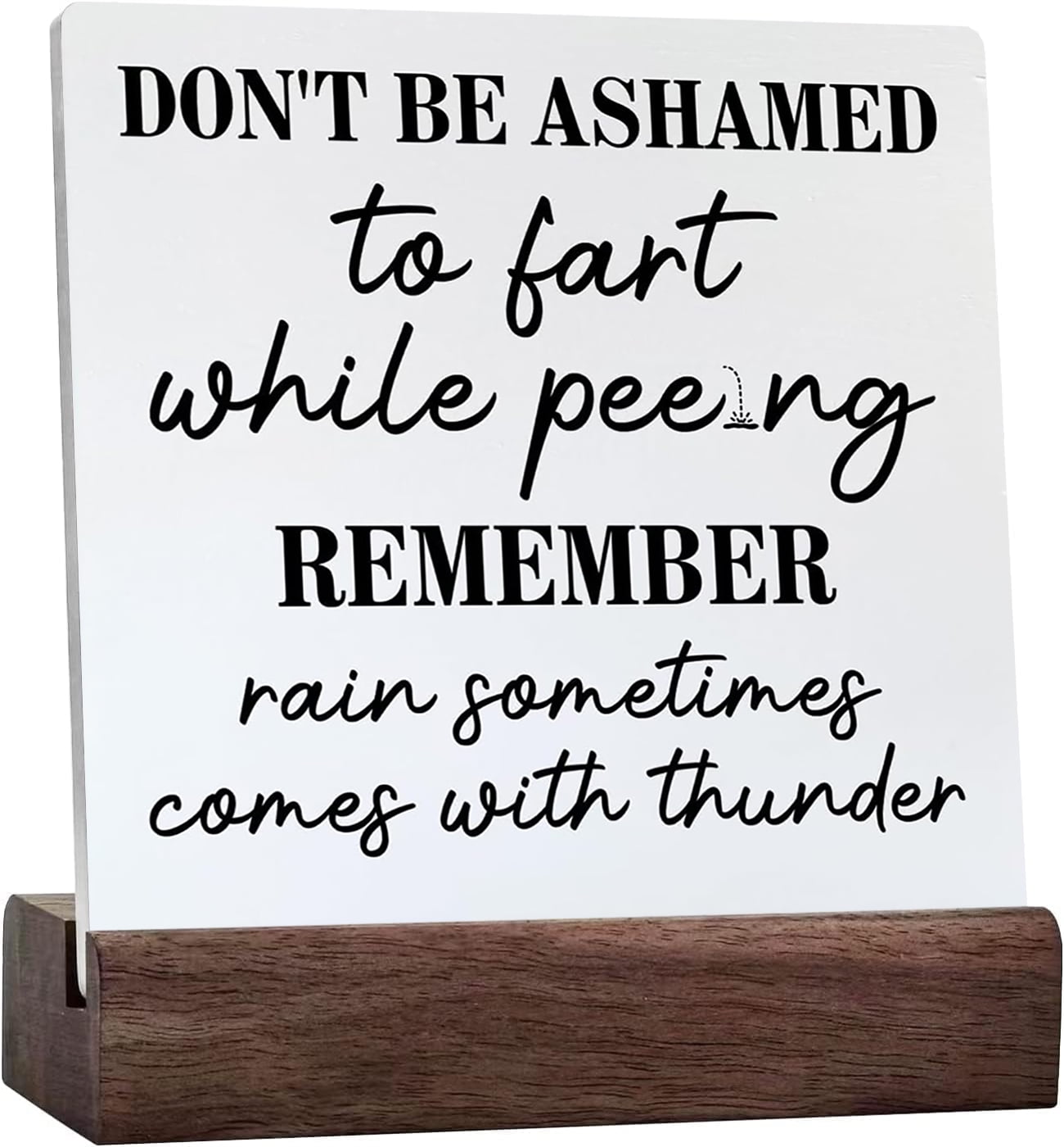 Ceramic Sign 4x4 Inch Funny Bathroom Sign Don'T Be Ashamed To Fart ...