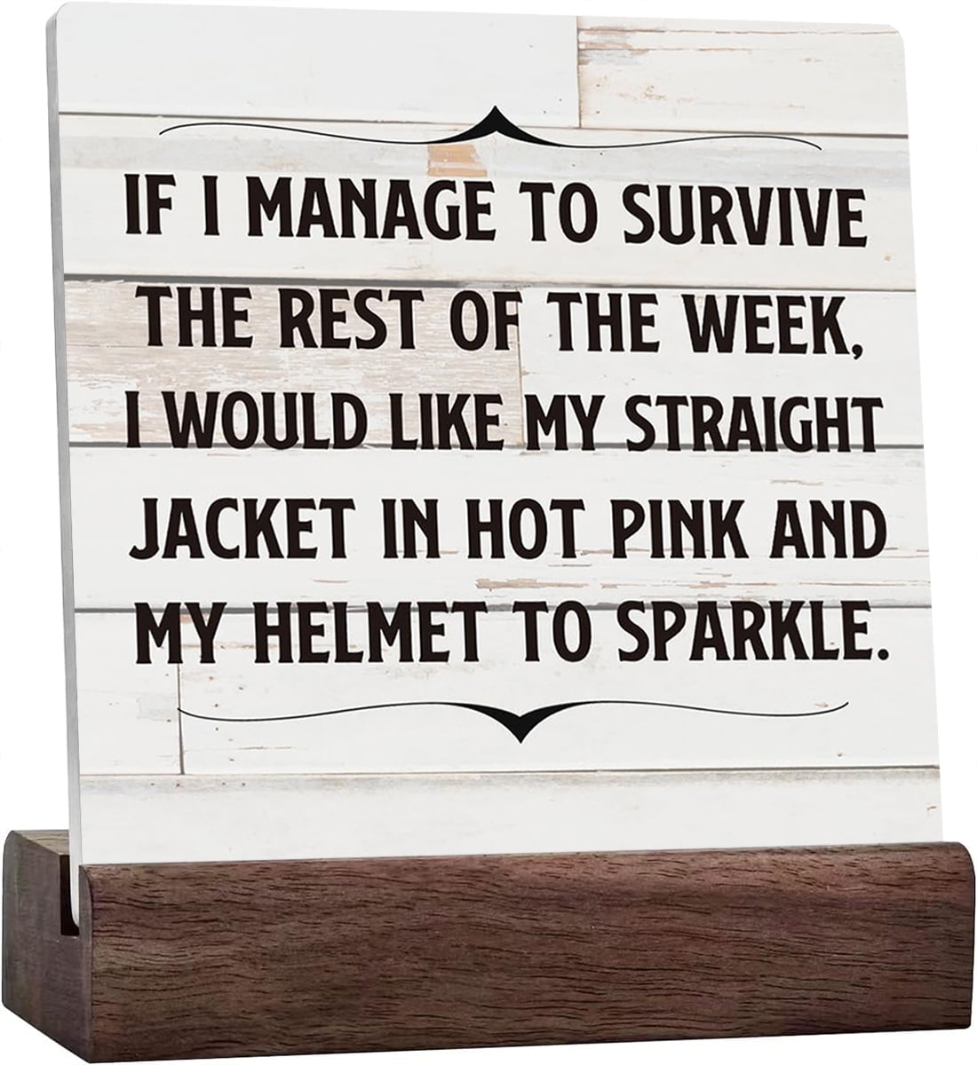 Ceramic Sign 4x4 Inch Funny If I Manage To Survive Sign Home Office ...