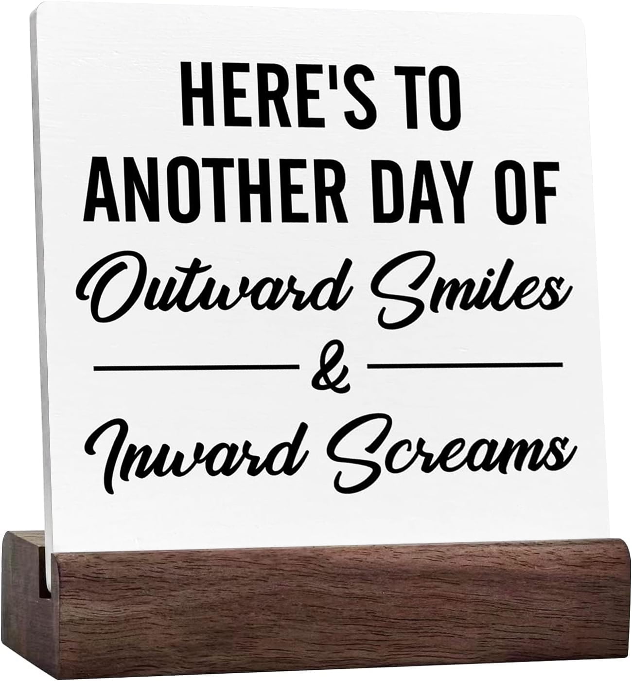Ceramic Sign 4x4 Inch Funny Office Desk Wooden Sign Decor Here'S To ...