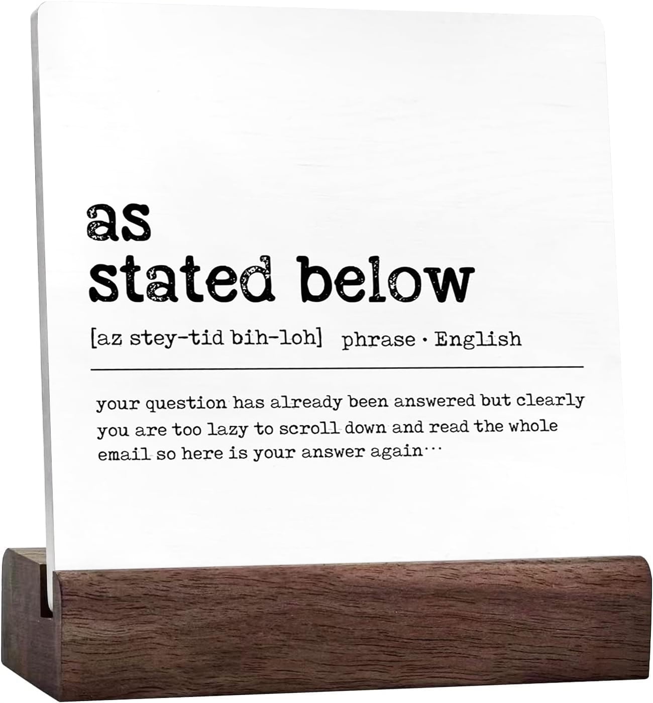 Ceramic Sign 4x4 Inch Funny Office Humor Office Desk Decor As Stated ...